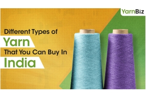 Different Types of Yarn to Buy in India